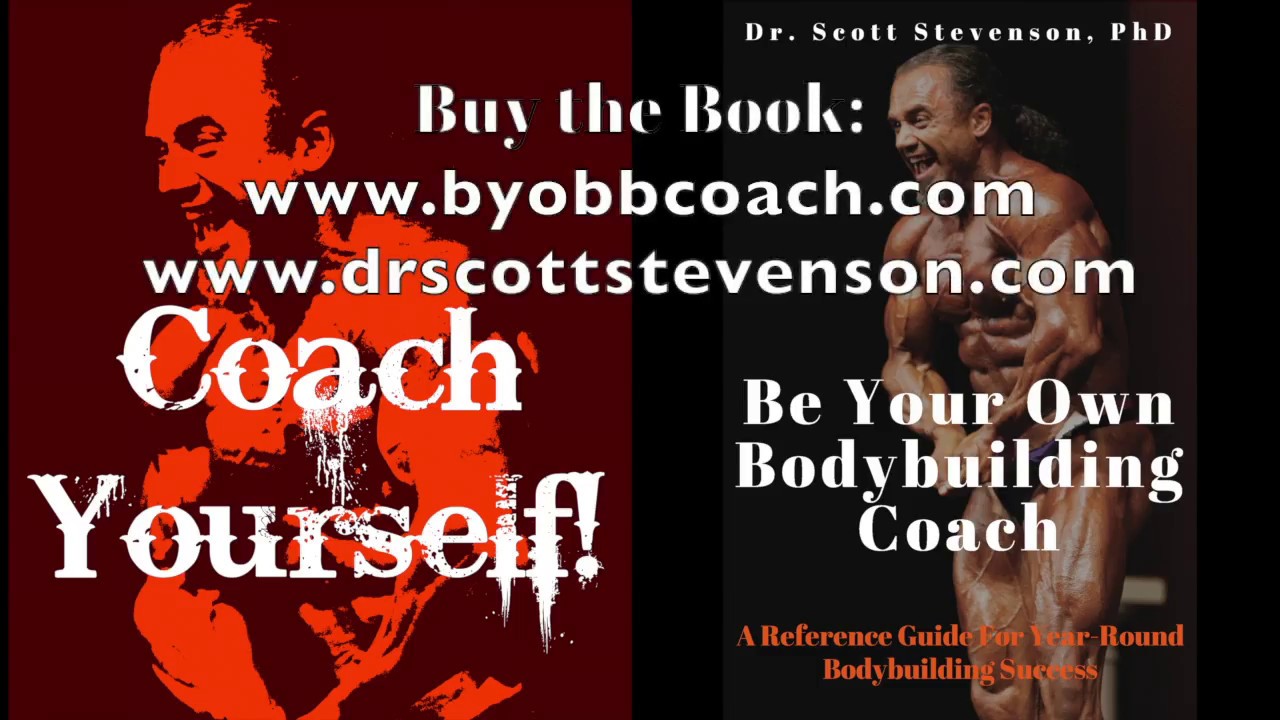 Be Your Own Bodybuilding Coach by Scott W. Stevenson, PhD - YouTube