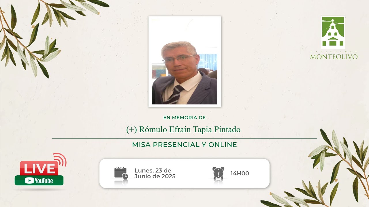 Misa presencial y online en memoria de Rómulo Efraín Tapia Pintado ...