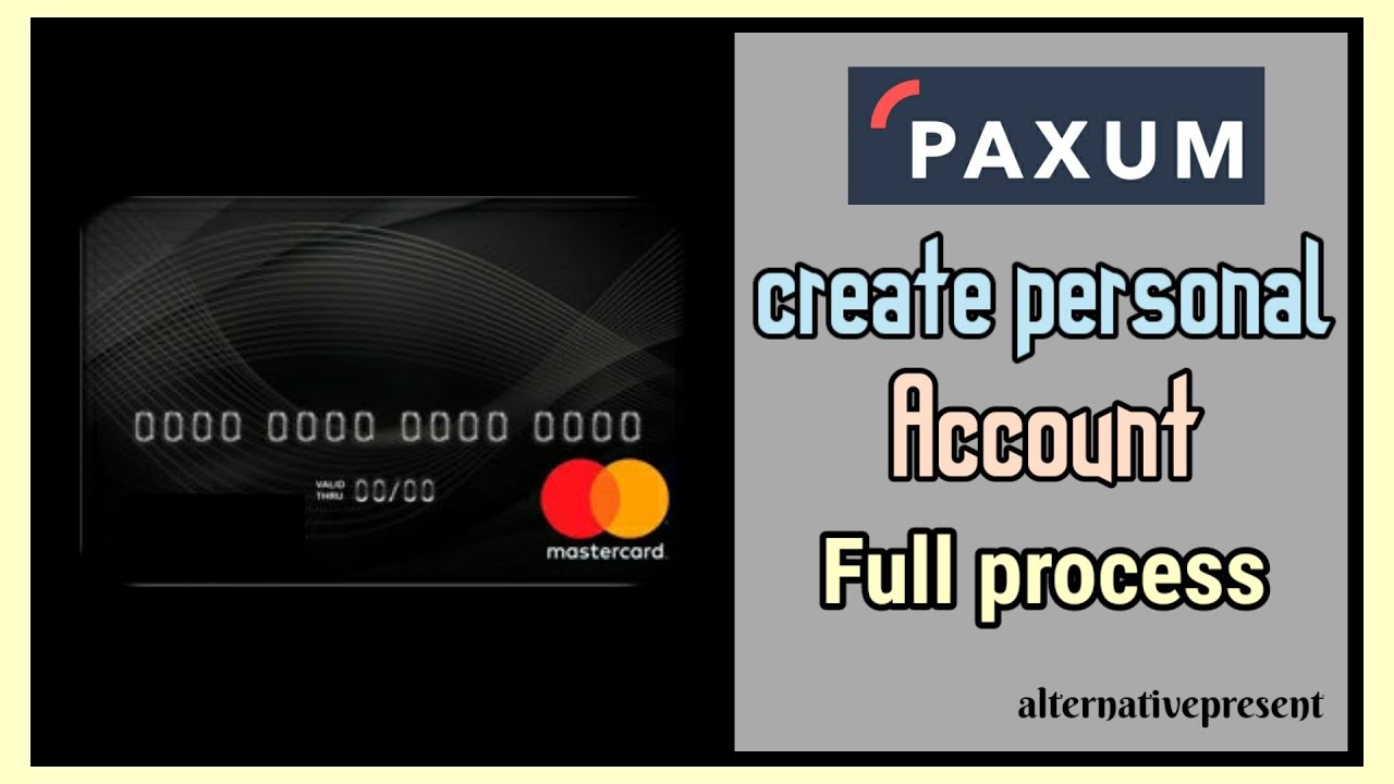 Paxum create personal account ।। Full process || Alternative present ...