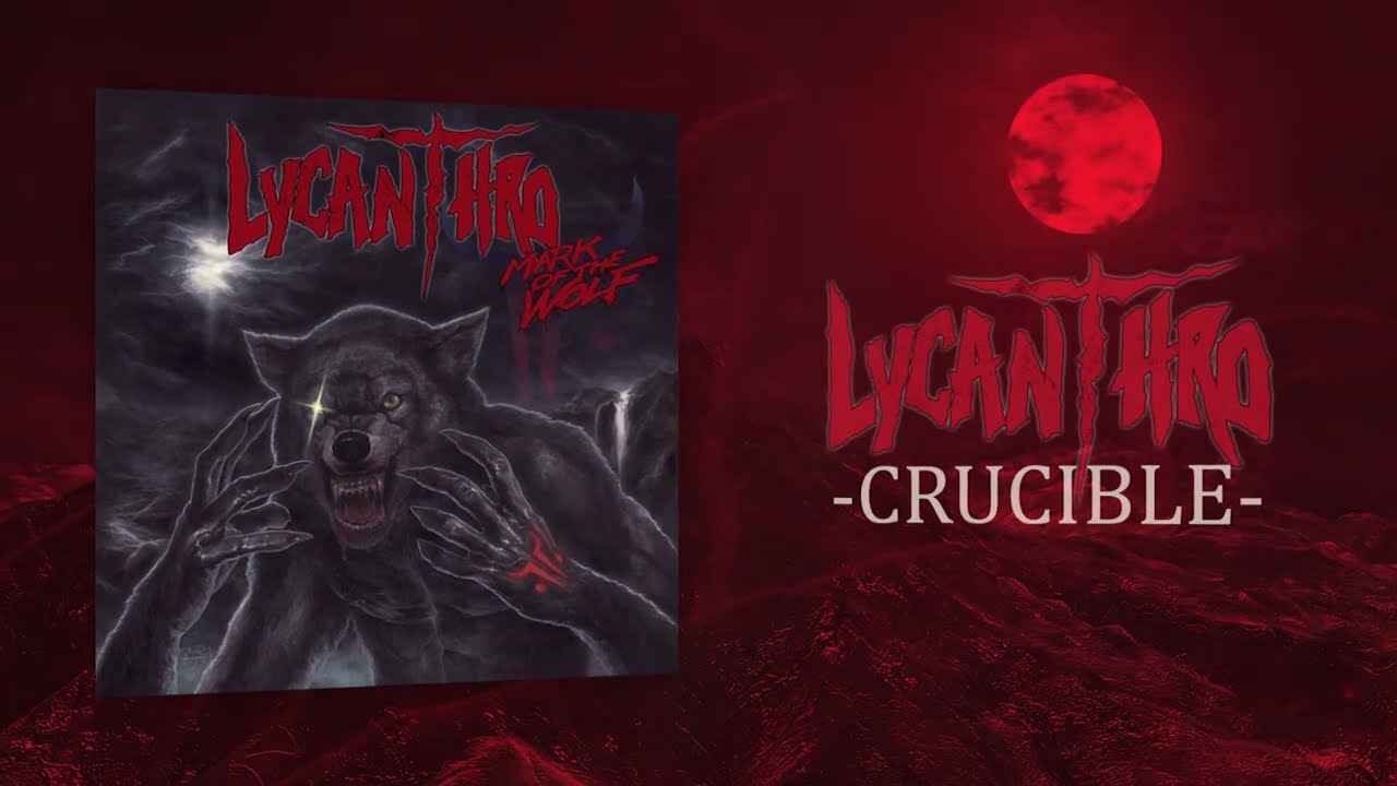 Lycanthro - Crucible (Official Track) - YouTube
