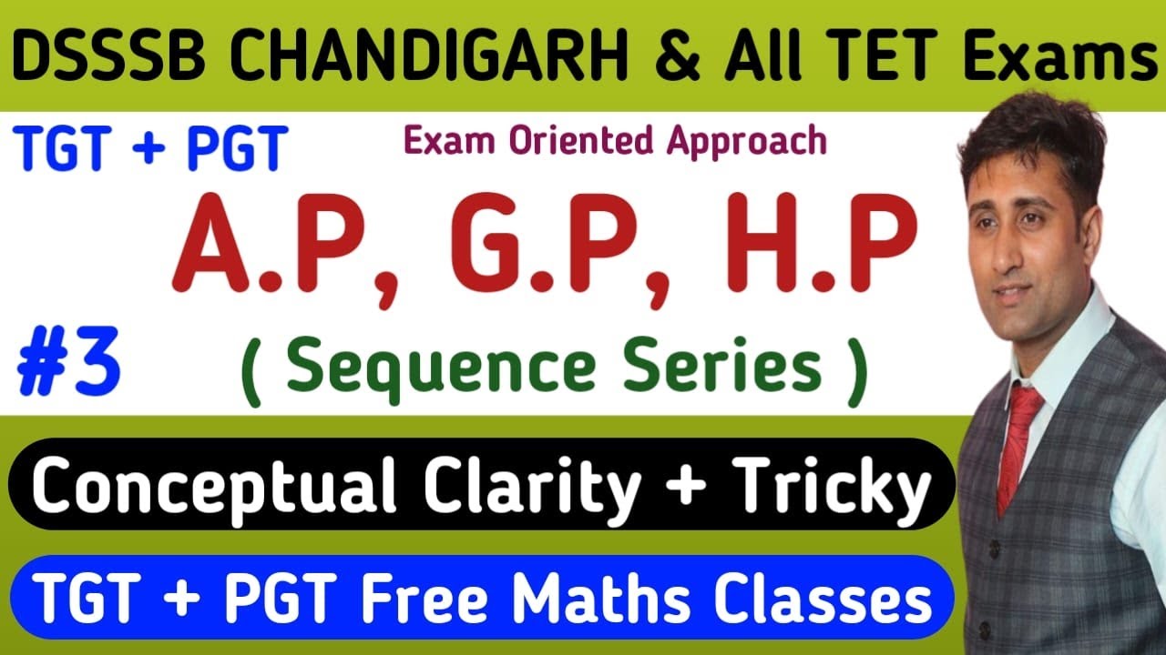 AP GP HP ( Sequence Series ) | TGT PGT Math Crash Course DAY 3 | NVS ...