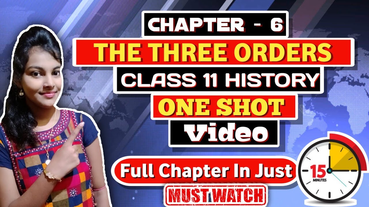 The three orders one shot video || class 11 history || chapter 6 ...