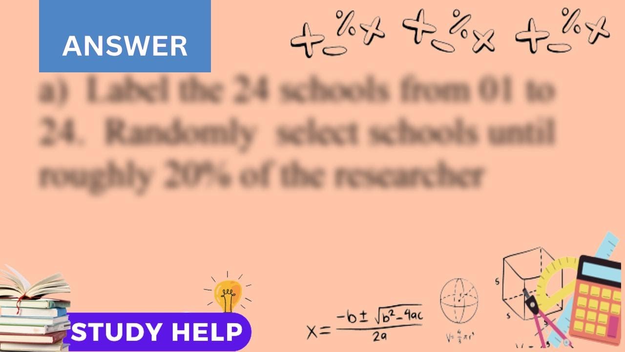 A school district comprises 24 schools The numbers of students in each ...