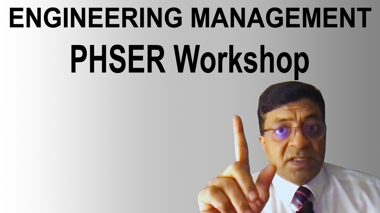 Engineering Management PHSER Workshop - YouTube