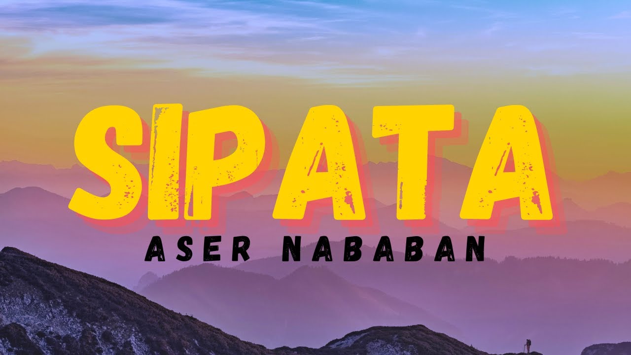 Sipata - Aser Nababan ||Cipt. Dakka Hutagalung ||(Video Lirik) - YouTube