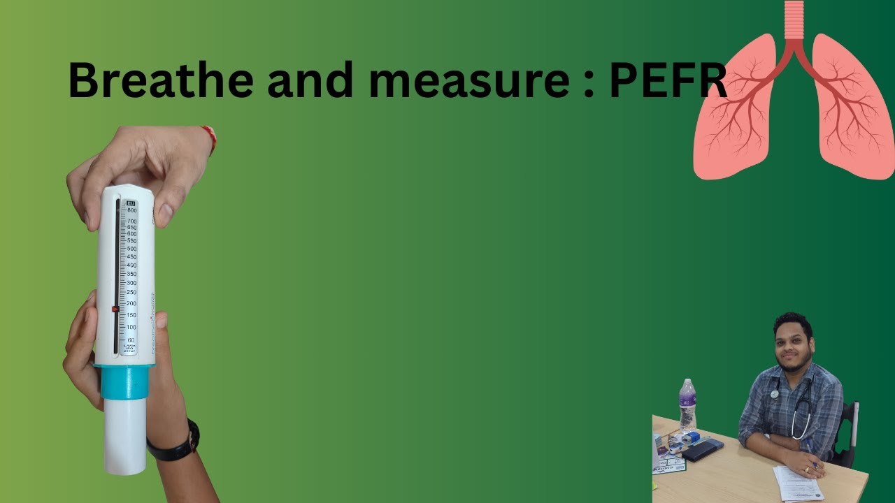 Breathe and measure : PEFR explained - YouTube