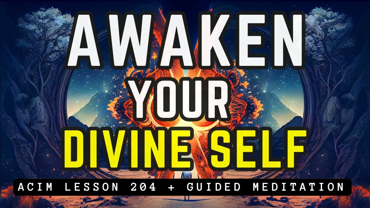 Awaken Your Higher Self Through The Name of God | ACIM 204 - YouTube