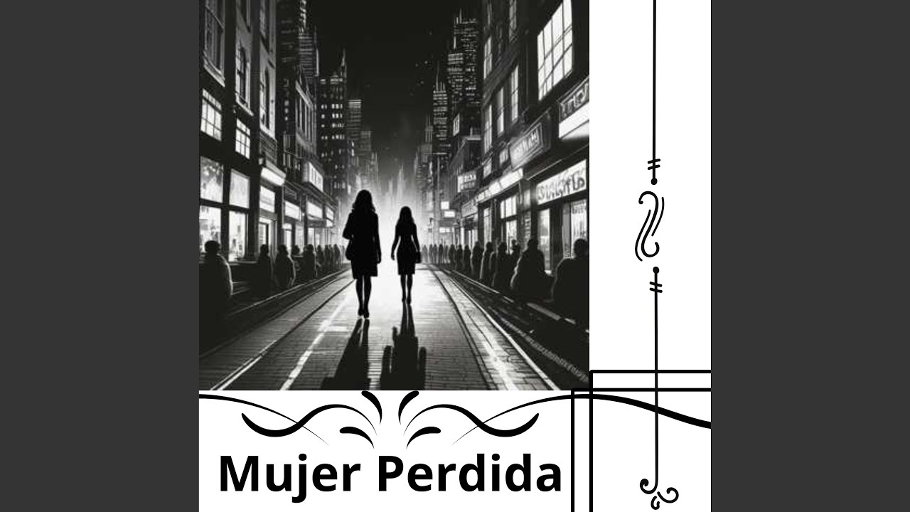 Mujer Perdida - YouTube