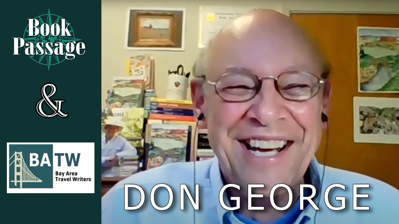 An Evening with Don George: 40 Years a Travel Writer - Bay Area Travel ...