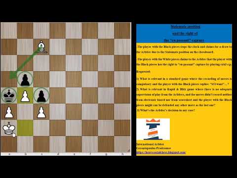 Arbiters. The stalemate position and the right of the "en passant ...