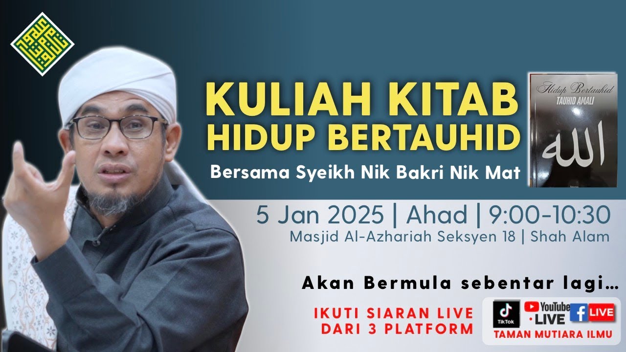 Syeikh Nik Bakri Nik Mat - Kuliah Kitab Hidup Bertauhid (Tauhid Amali) - YouTube