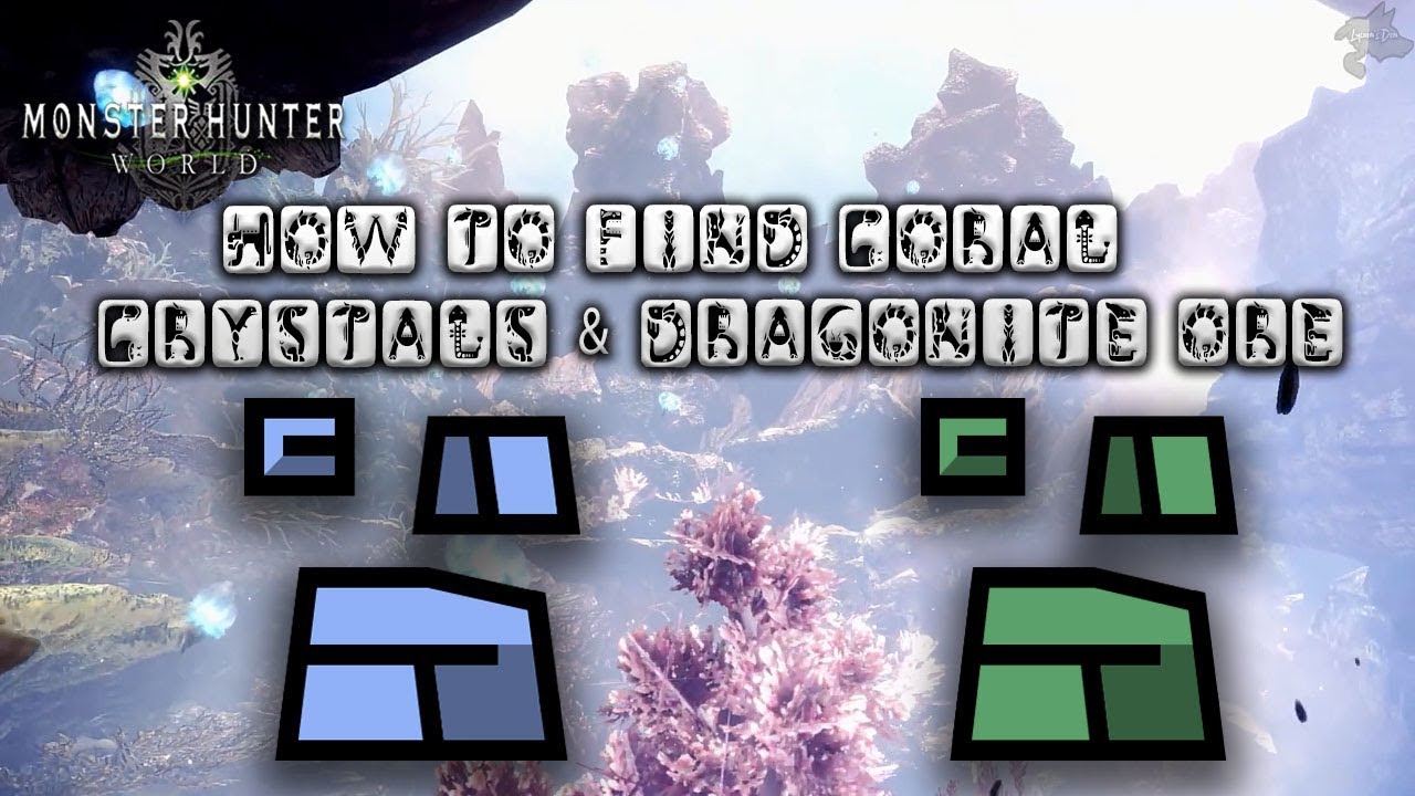 How to find Coral Crystals and Dragonite Ores | Monster Hunter World ...