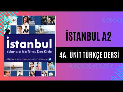 Istanbul Yabancılar için Türkçe Ders Kitabı | A2 Seviye | 4A. Ünite | Learn Turkish A2 ✅