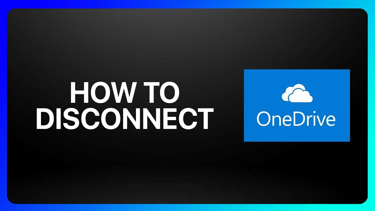 How To Disconnect From OneDrive Tutorial - YouTube