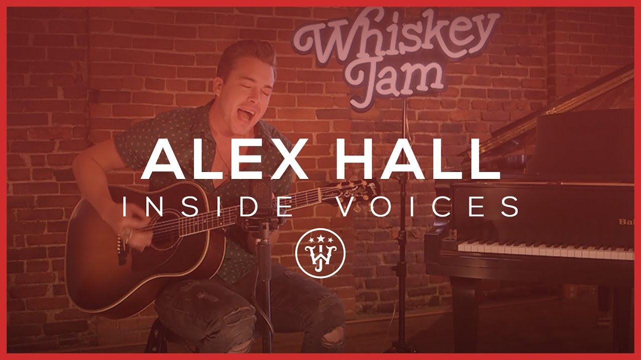 INSIDE VOICES: Alex Hall - "Homesick" | Whiskey Jam - YouTube