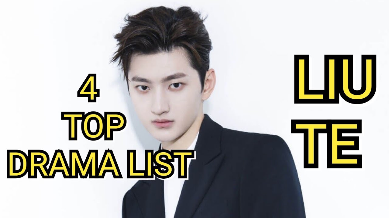 4 TOP DRAMA LIST LIU TE - YouTube
