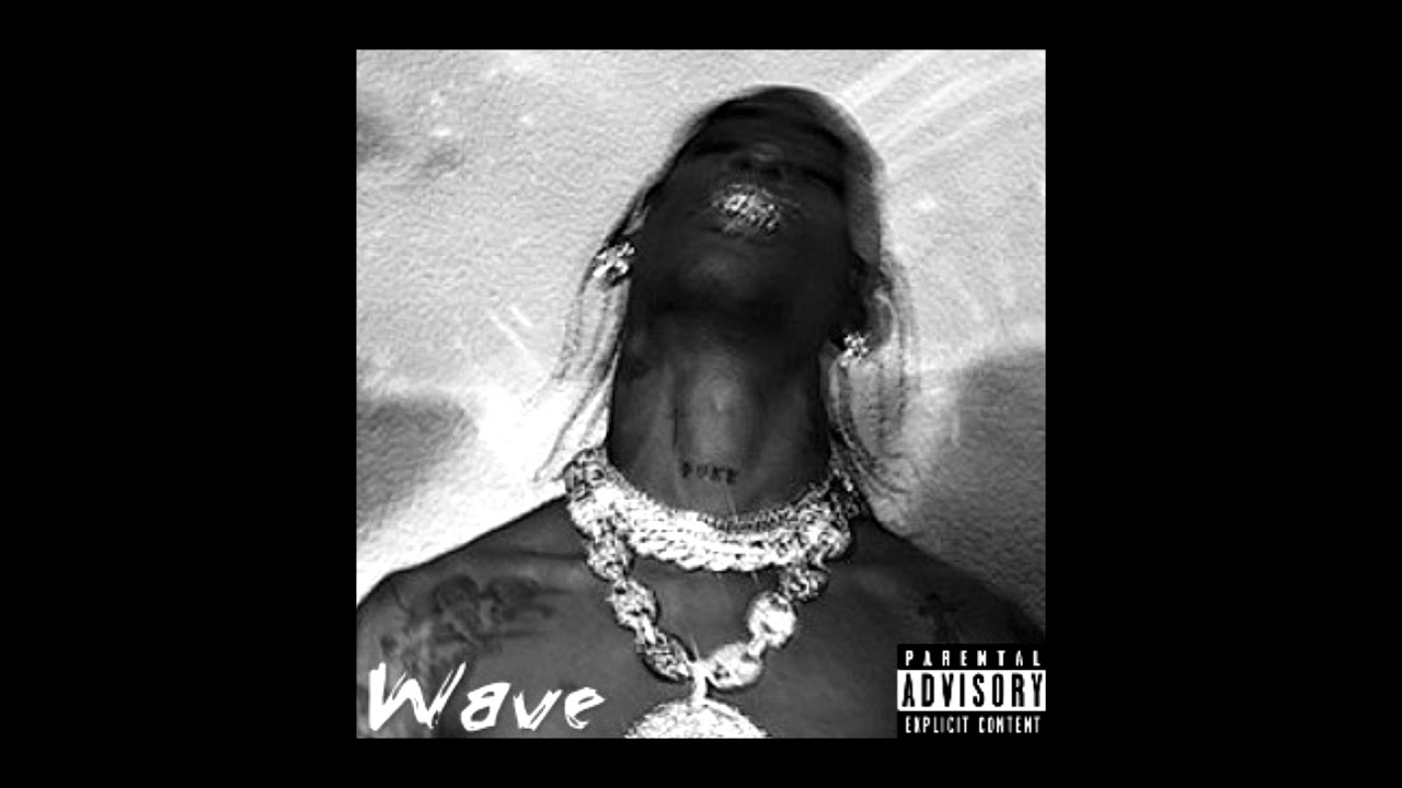 Travis Scott - Wave - YouTube
