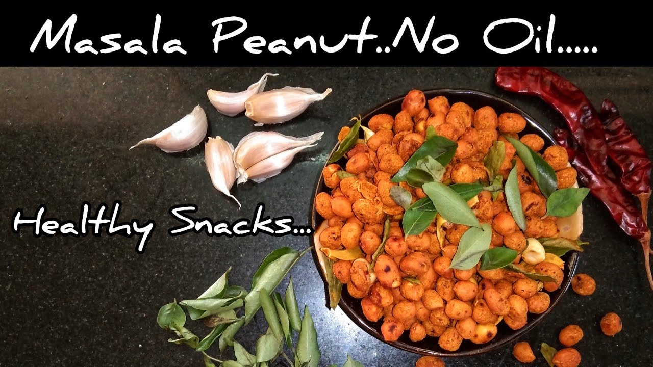 Peanut Masala..No Oil..Healthy Snacks.. - YouTube