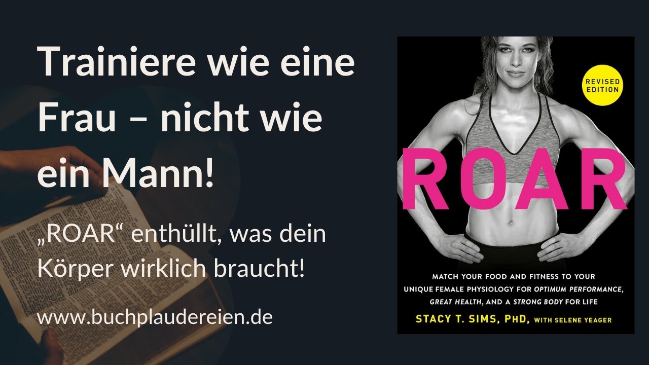 Warum Frauen anders trainieren sollten – „ROAR“ von Stacy T. Sims im ...