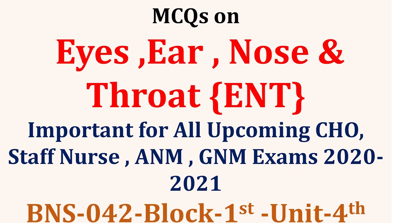 MCQs on Ear, Eye, Nose & Throat 2020-2021 Exam CHO- BNS-042 Unit-4th ...