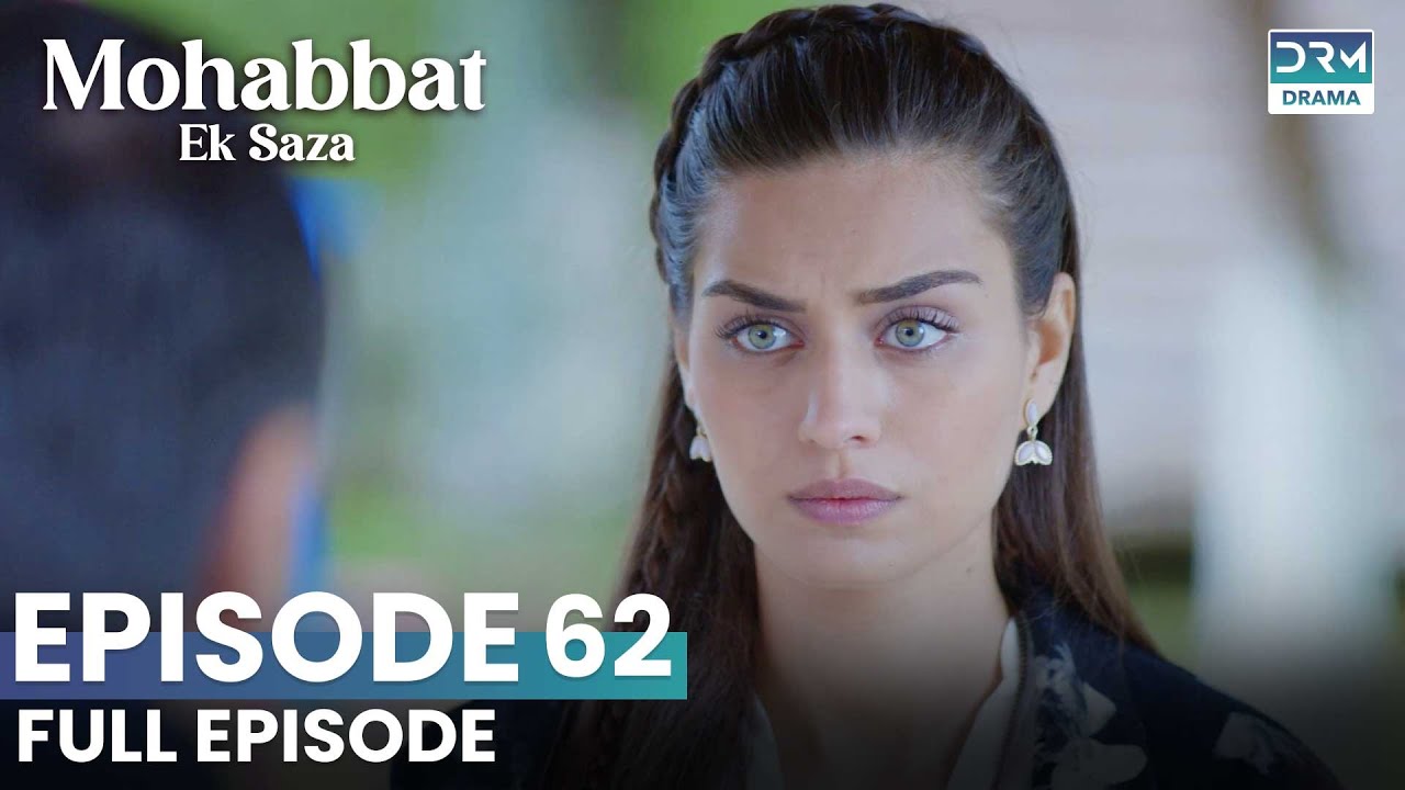 Turkish Drama in Urdu | Never Let Go Episode 62 | Mohabbat Ek Saza | UA1O - YouTube