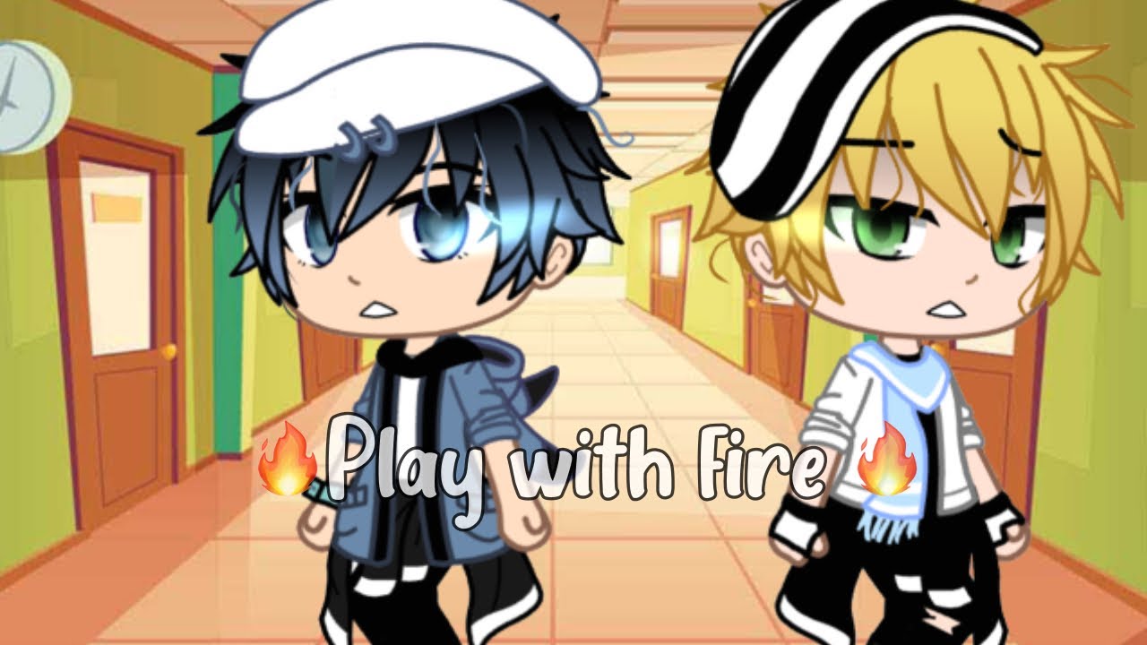 🔥Play with fire 🔥 // Meme Gacha Club // Créditos en descripción ...