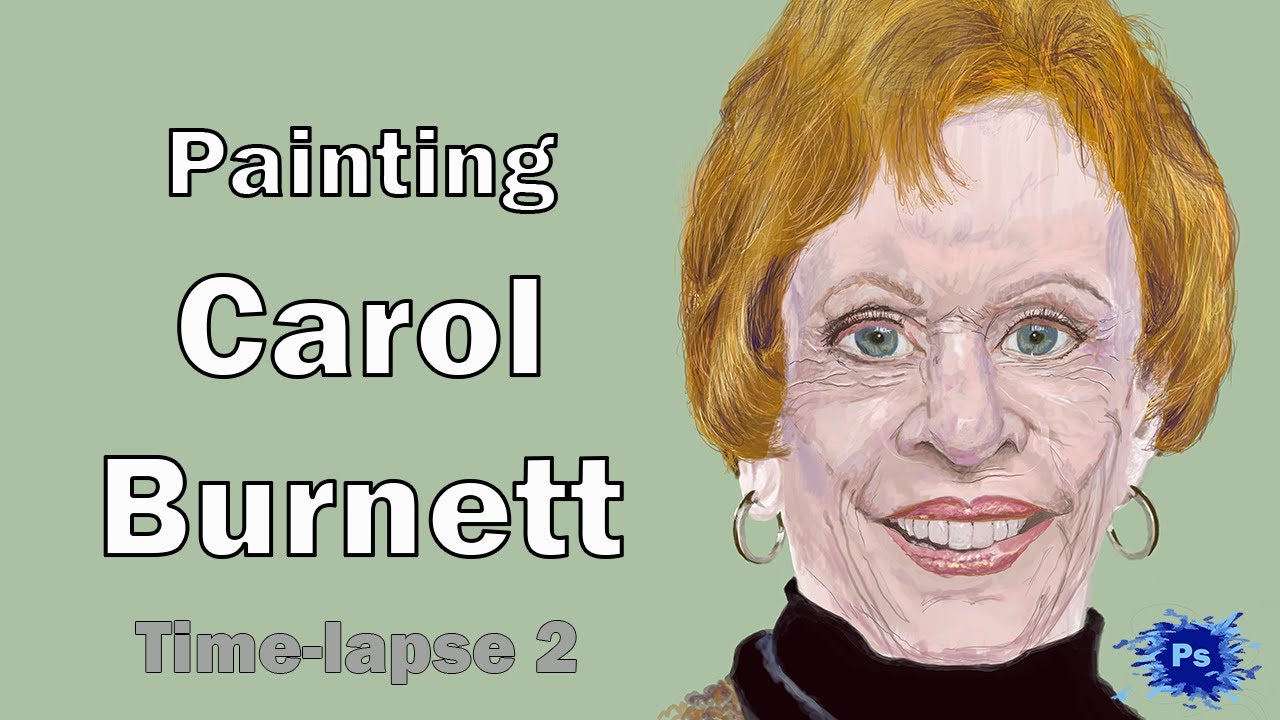 Time-lapsed Painting – Carol Burnett | Part 2 - YouTube