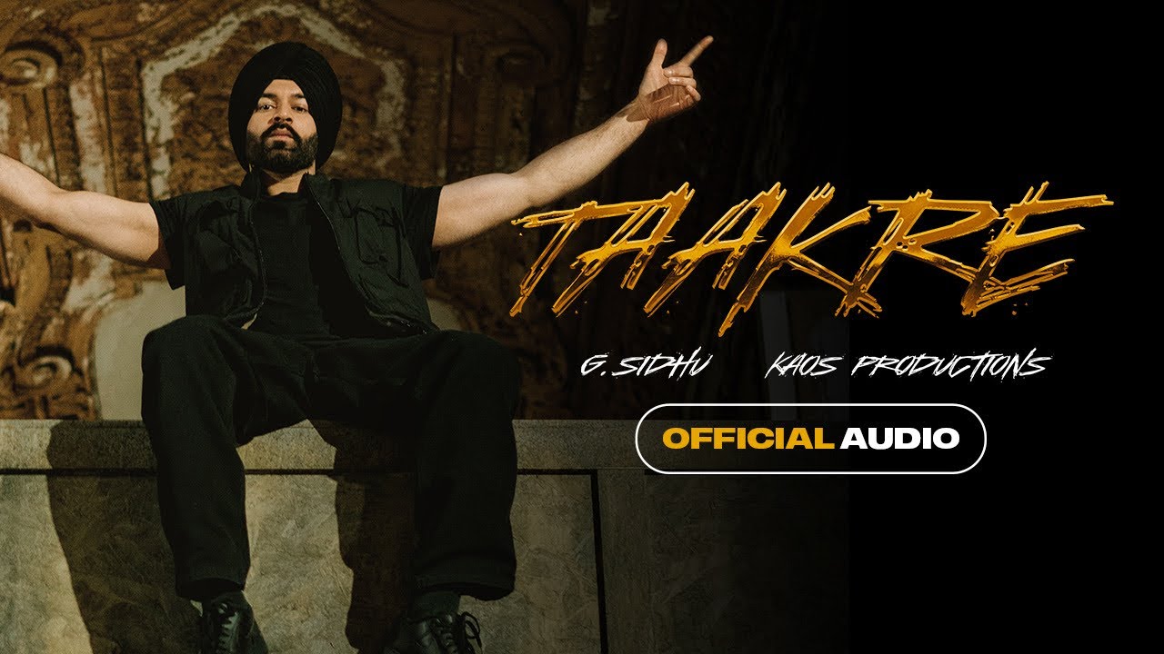 G. Sidhu - Taakre | Kaos Productions | EP Folk ‘n’ Trap | Latest ...