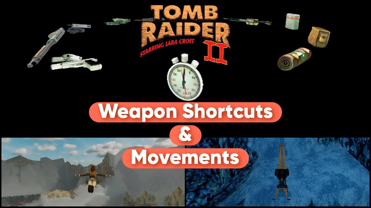 Tomb Raider 2 Remastered All Weapon Shortcuts and Movements - YouTube