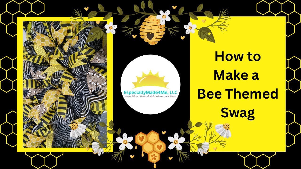 How to Make a Bee Themed Swag - Part II - YouTube