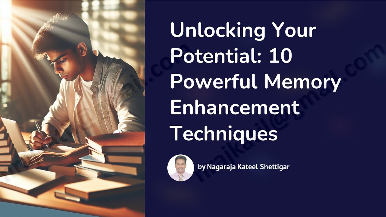 Unlocking Your Potential:10 Powerful Memory Enhancement Techniques ...