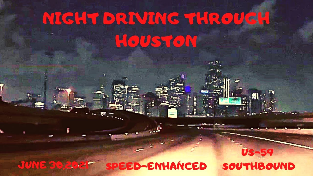EARLY MORNING DRIVING THROUGH HOUSTON, TEXAS / JUNE 30, 2021 (NO ...