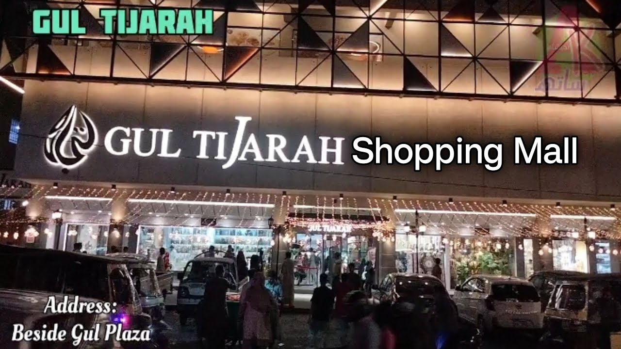 GUL TIJARAH SHOPPING MALL | WHOLESALE MARKET KARACHI | AHTISHAM KAY ...