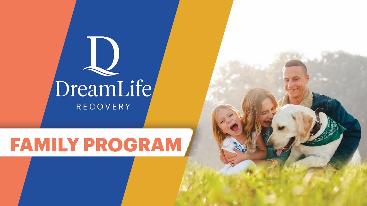 Family Program | Dream Life Recovery - YouTube