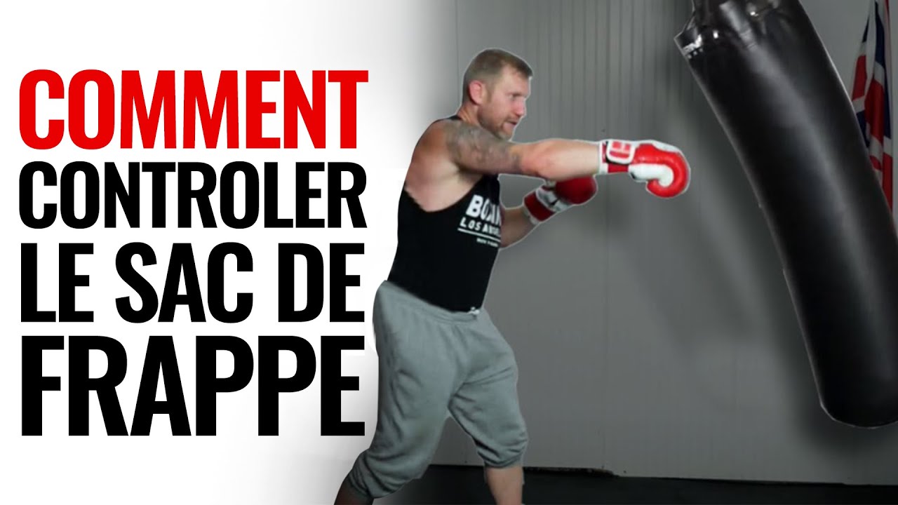 Comment Frapper Correctement Le Sac De Frappe (Pour Qu'il Ne Se Balance ...