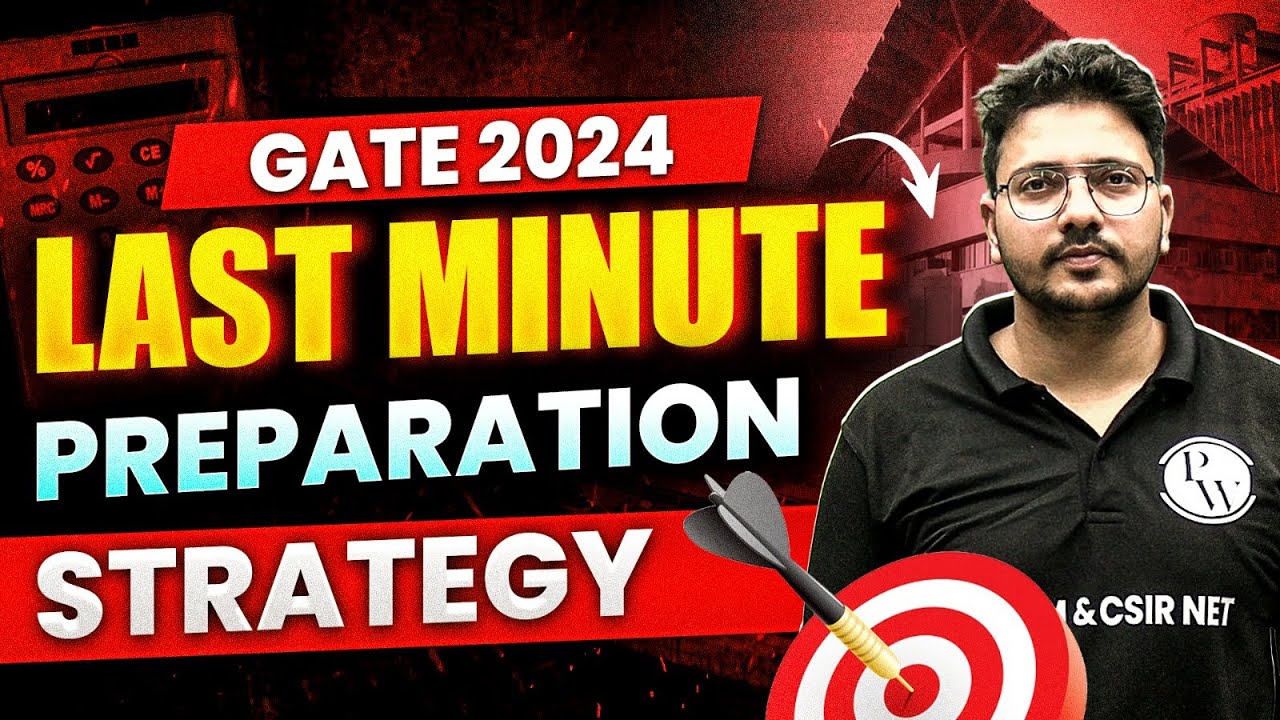 GATE 2024 EXAM : Last Minute Preparation Strategy - Proven Tips!! - YouTube