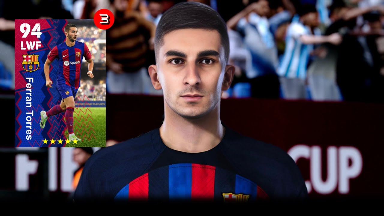 eFootball™ 2024|เทพเฟอร์ราน|รีวิวนักเตะ|Ferran Torres|Pack Parnter ...