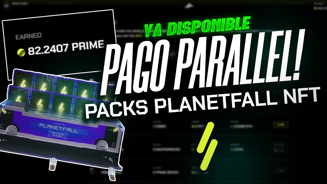 PAGO PARALLEL + PACKS DE PLANETFALL NFTs | Parallel - YouTube