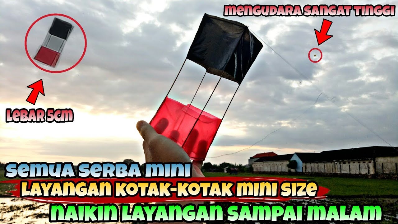LAYANGAN KOTAK KOTAK MINI SIZE // MENGUDARA DENGAN SEMPURNA DI SORE ...