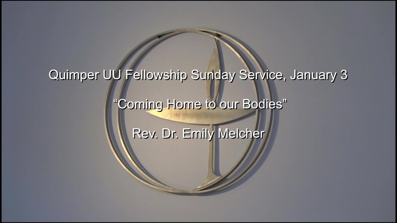 Quimper UU Fellowship Sunday Service, January 3, 2021, Rev. Dr. Emily ...