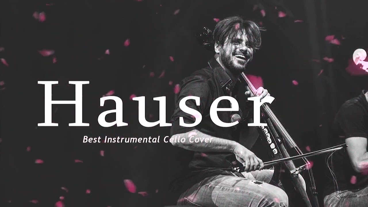 H A U S E R Greatest Hits Full Abum 2022 - The Best Of Hauser - Best ...