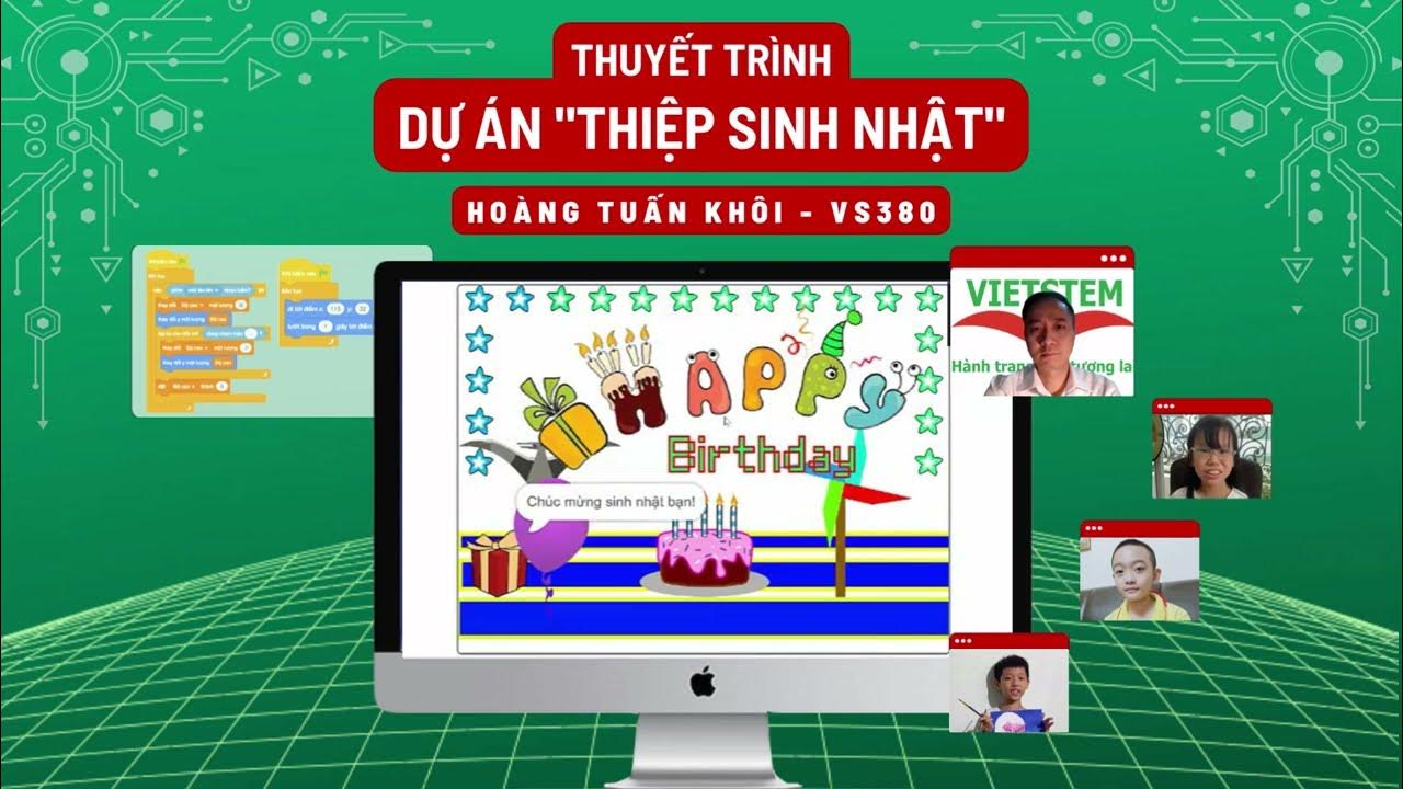 Thiệp Sinh Nhật - Hoàng Tuấn Khôi - Lớp Lập Trình Scratch VS380 - YouTube
