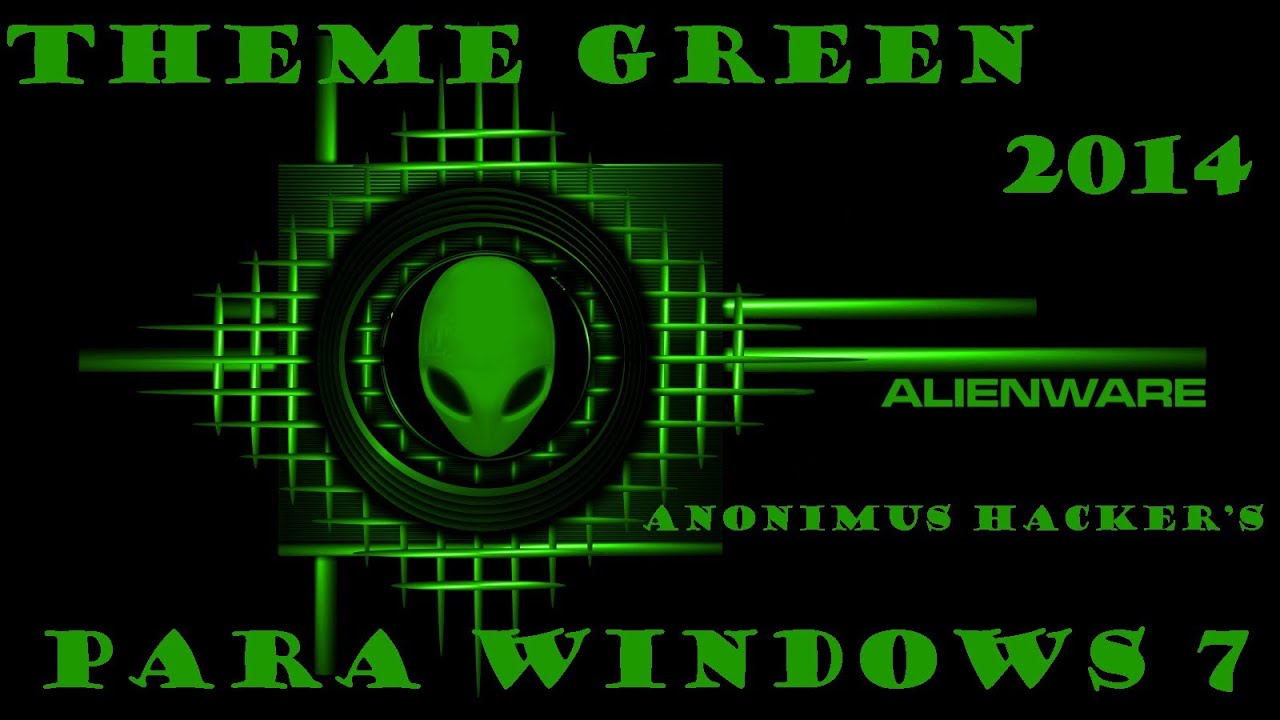 Tema Theme Green de Alienware para Windows 7 2014 - YouTube