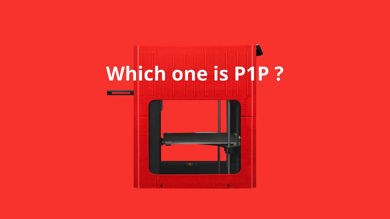 Bambu Lab P1P | Which one is P1P? | The new Bambu Lab 3D printer - YouTube