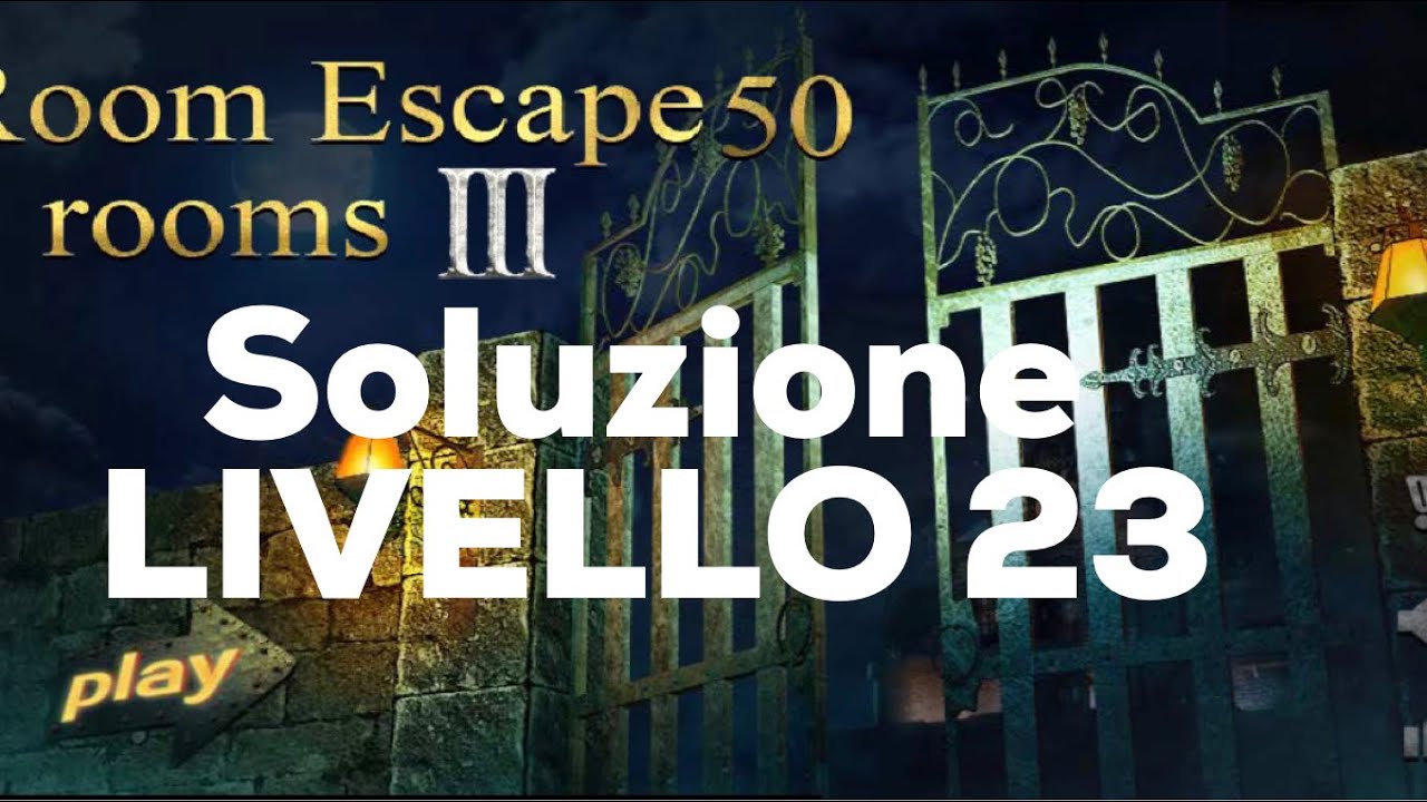 Soluzioni Room Escape 50 rooms 3 Walkthrough livello 23 level 23 - YouTube
