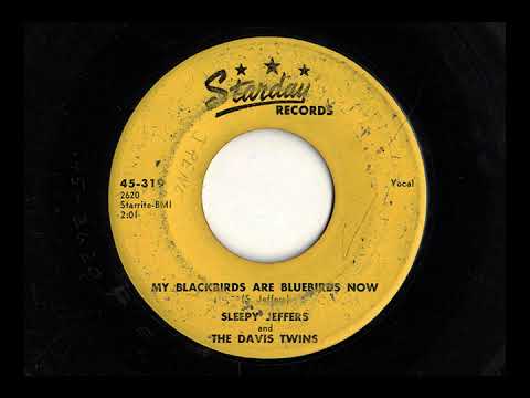 Sleepy Jeffers & The Davis Twins – My Blackbirds Are Bluebirds Now ...