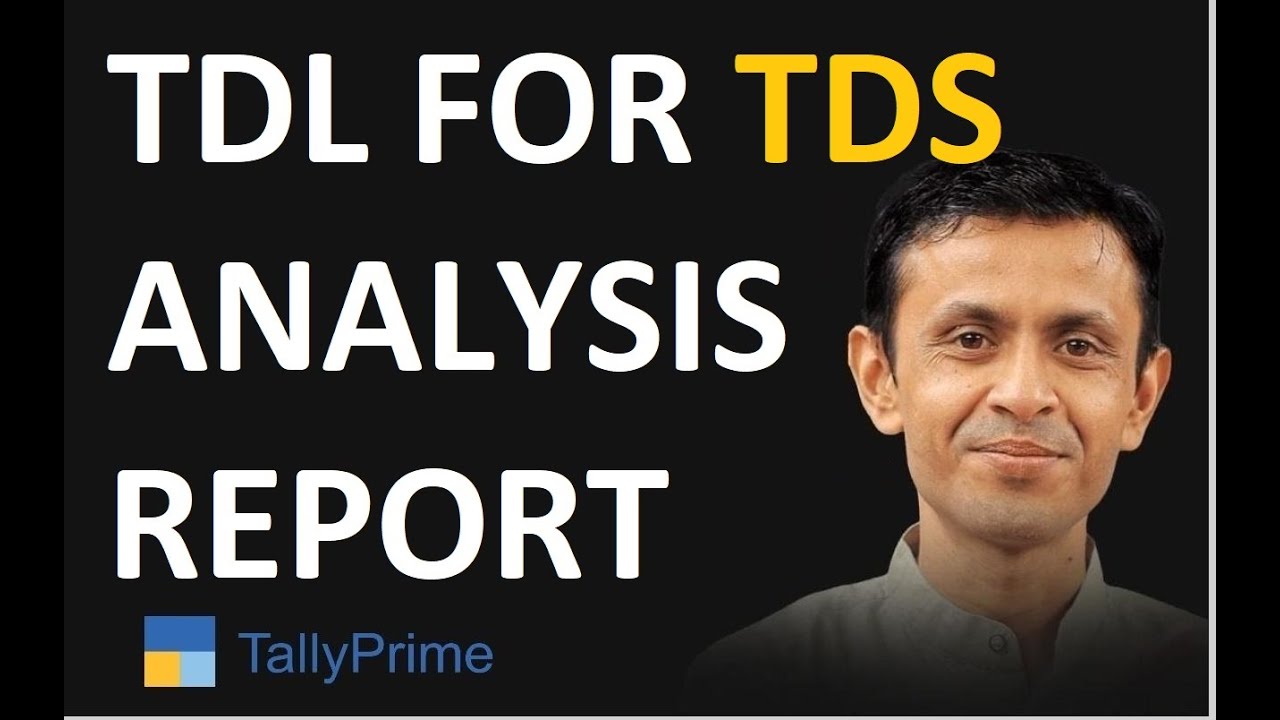 TDS FOR TDS ANALYSIS REPORT | TDL FOR TDS REPORT - YouTube