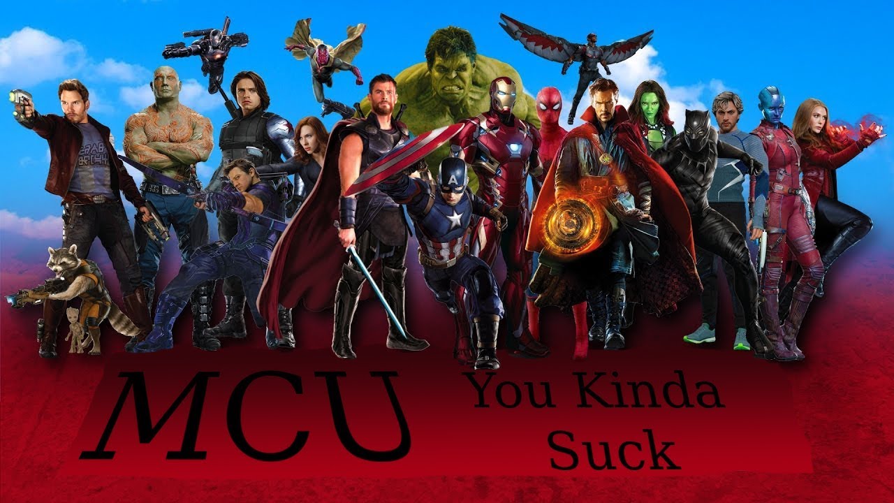 Unpopular Opinions: MCU Kinda Sucks - YouTube
