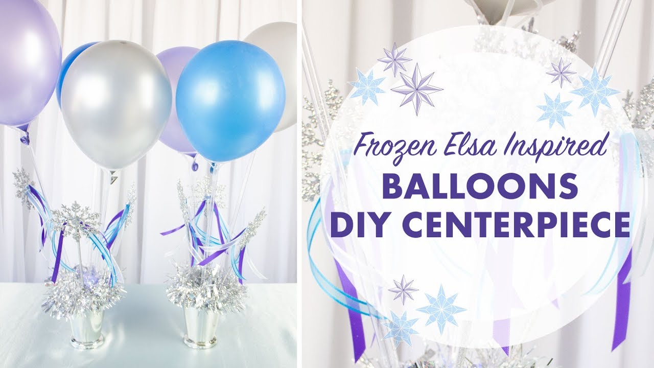 Frozen Elsa Inspired DIY Balloons Centerpiece ️| BalsaCircle.com - YouTube