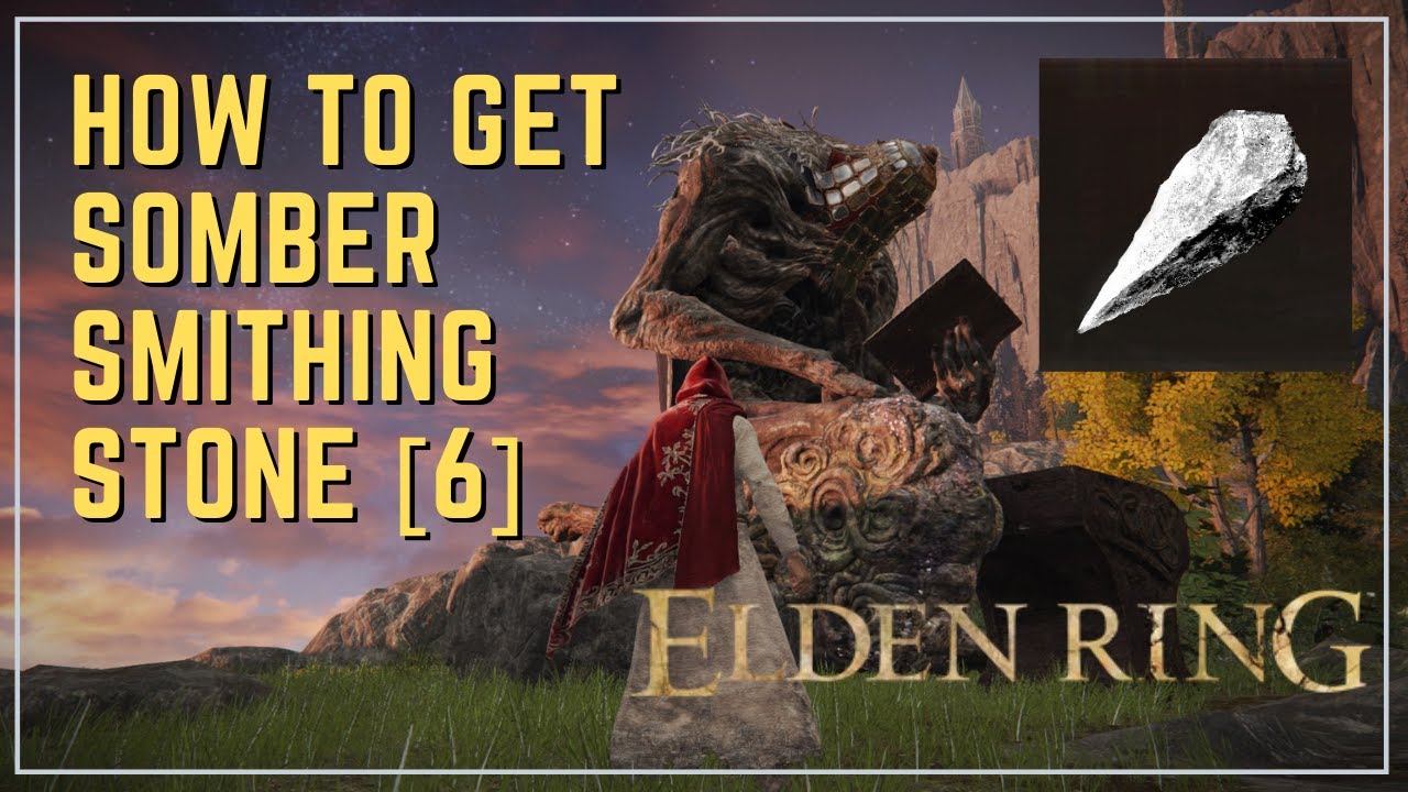 Where To Find The Somber Smithing Stone [6] (No Combat) - Elden Ring ...